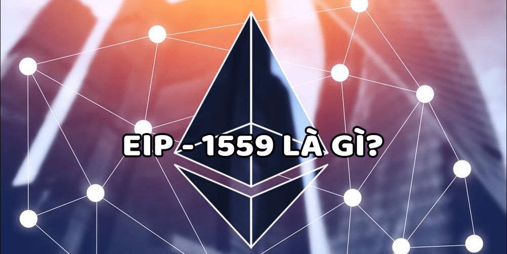 EIP-1559 là gì? Ưu và nhược điểm của EIP-1559 - xgems.net