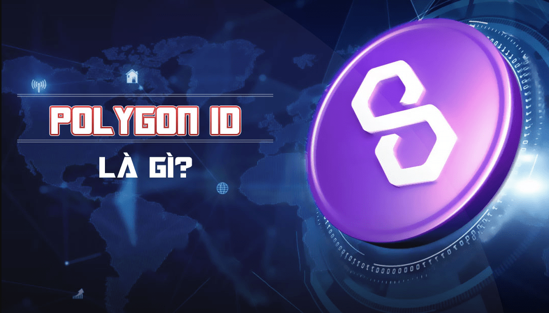 Polygon ID là gì? Nền tảng đảm bảo tính bảo mật và quyền riêng tư trên ...